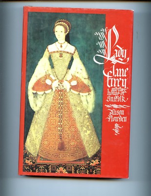 LADY JANE GREY AND THE HOUSE OF SUFFOLK. Plowden, 1st US HBdj VG | eBay