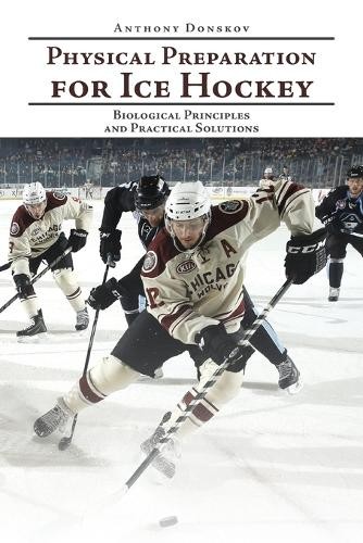 Anthony Donskov Physical Preparation for Ice Hockey (Poche ...