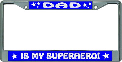 Dad Is My Superhero Chrome License Plate Frame | eBay