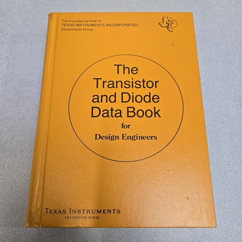 The Transistor and Diode Data Book for Design Engineers, 1973, Texas ...