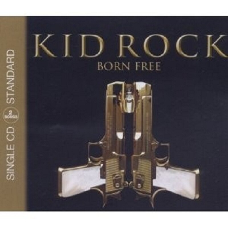 KID ROCK "BORN FREE" CD 2 TRACK SINGLE NEW | eBay