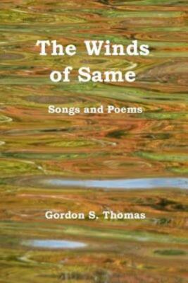 The Winds Of Same: Songs And Poems 9781979630184| eBay