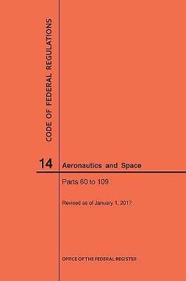 Code of Federal Regulations, Title 14, Aeronautics and Space, Parts 60 ...