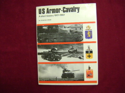 Crow, Duncan. US Armor-Calvalry. A Short History. 1917-1967. 1973 ...
