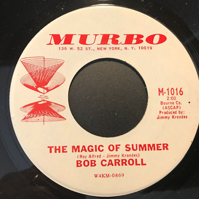 Bob Carroll 45 MATIC OF SUMMER IN THE CAUSE OF FREEDOM on MURBO in VG++ ...