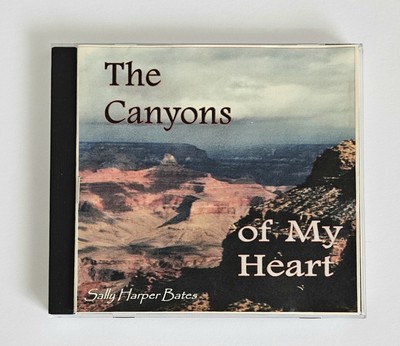 Sally Harper Bates - Canyons Of My Heart (Private CDr) 2007 Cowboy ...