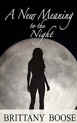 A New Meaning to the Night: Volume 1 (Burton Series), Boose ...