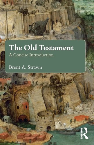 The Old Testament A Concise Introduction Brent A. Strawn Taschenbuch ...