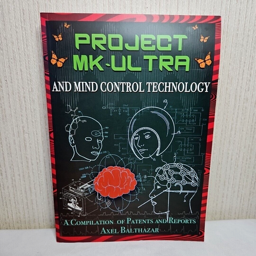 Project MK-Ultra and Mind Control Technology Secrets Paperback Axel Balthazar 9781939149770 | eBay
