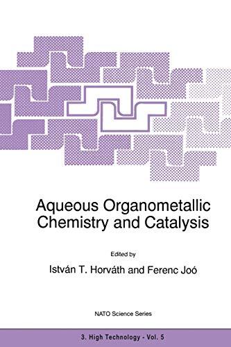 Aqueous Organometallic Chemistry and Catalysis 9789401041584| eBay