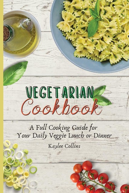 Vegetarian Cookbook von Kaylee Collins (2021, Taschenbuch) online ...