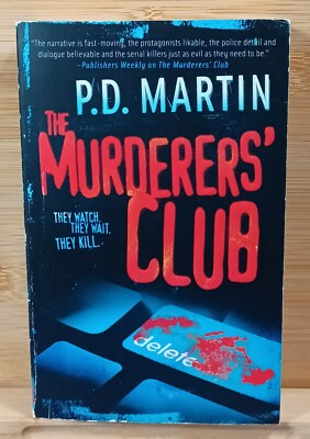 The Murderers' Club by P. D. Martin (2008, Mass Market) 9780778326045| eBay