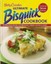 Betty Crocker Ultimate Bisquick Cookbook : 323 Delicious Recipes for ...