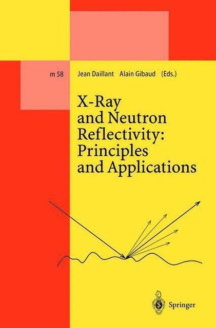 X-Ray And Neutron Reflectivity: Principles And Applications von Alain ...