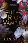 Filthy Rich Vampire by Geneva Lee: Used 9781649375872| eBay
