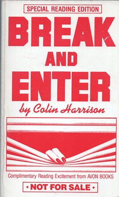 BREAK AND ENTER By COLIN HARRISON Avon Books PB 1990 1991 1st Special ...