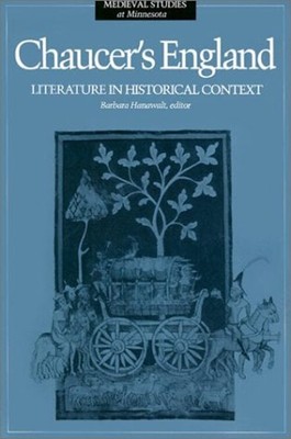 Chaucer's England : Literature in Historical Context Barbara. Han ...
