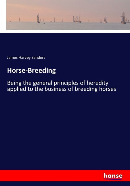 Horse-Breeding von James Harvey Sanders (2017, Taschenbuch) online ...