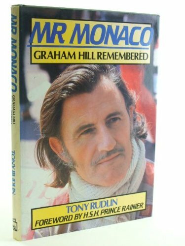 Mr Monaco, Graham Hill remembered By Tony Rudlin | eBay