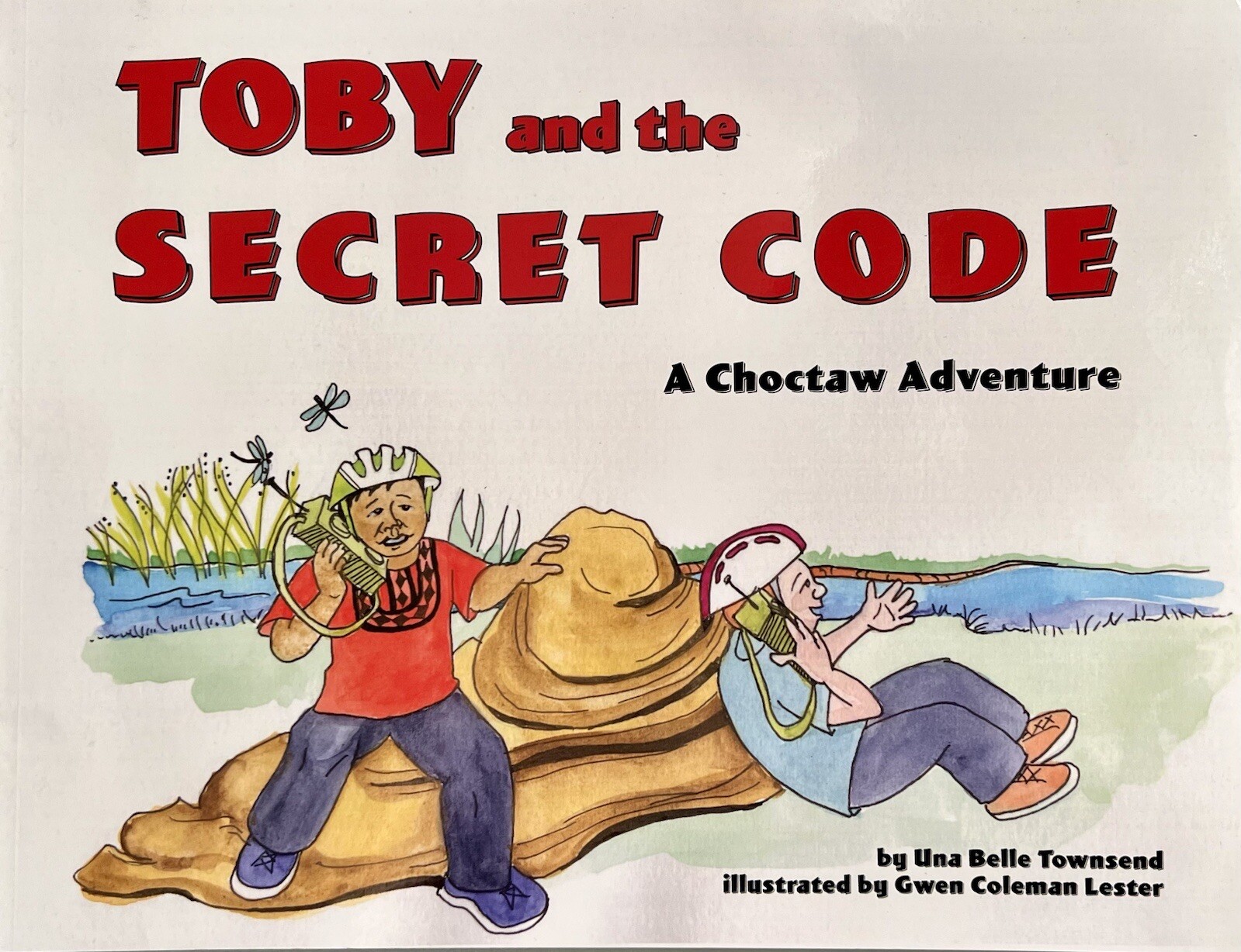 Toby and the Secret Code: A Choctaw Adventure by Una Belle Townsend | eBay