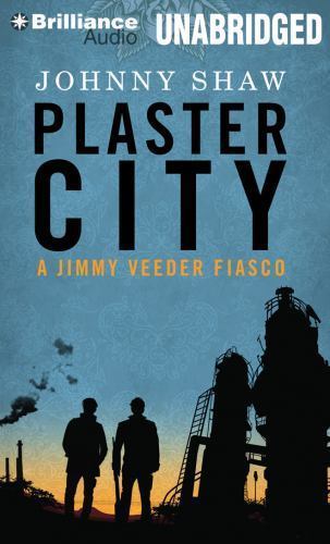 Jimmy Veeder Fiasco Ser.: Plaster City by Johnny Shaw (2014, CD MP3 ...