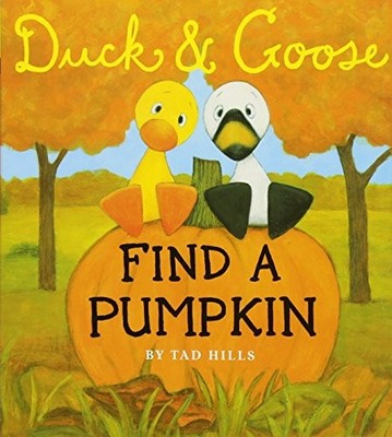 Duck and Goose Find a Pumpkin: 6, Tad Hills | eBay Australia