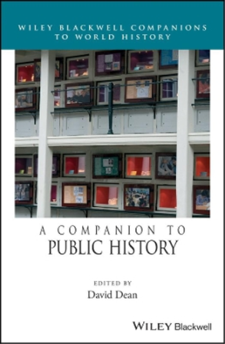 David M. Dean A Companion to Public History (Relié) 9781118508947 | eBay