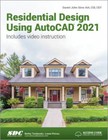 Residential Design Using AutoCAD 2021 - Perfect Paperback - GOOD ...