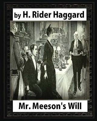 MR Meeson's Will (1888), by H. Rider Haggard (Novel) Illustrated: Sir ...
