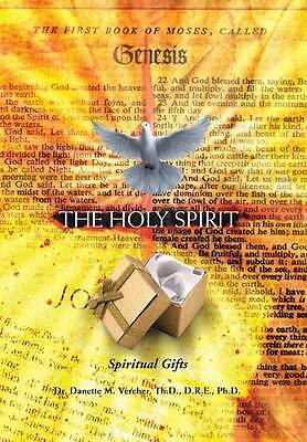 The Holy Spirit by Danette M Scott, Dr Danette M Scott DCC Ed D Th D ...