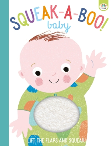 Emma Munroe Smith Squeak-A-Boo! Baby (Libro de cartón) Squeak-A-Boo ...