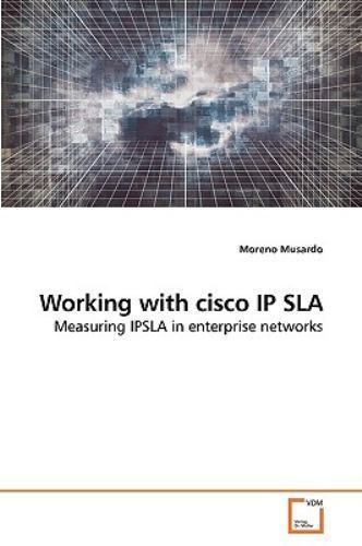 Working with Cisco Ip Sl by Moreno Musardo (2010, Trade Paperback) for ...