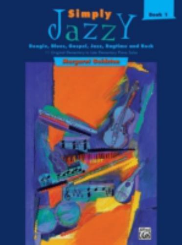 Simply Jazzy -- Boogie, Blues, Gospel, Jazz, Ragtime, and Rock, Bk 1 : ...