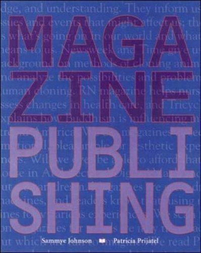 Magazine Publishing by Sammye Johnson and Patricia Prijatel (1999 ...