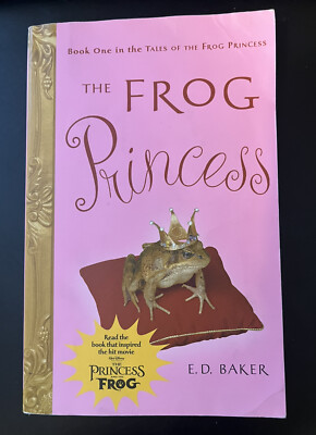 Tales of the Frog Princess Ser.: The Frog Princess by E. D. Baker (2004 ...