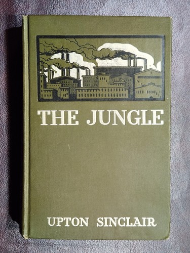 THE JUNGLE by Upton Sinclair 1906 hc FIRST EDITION 1st PRINT ~ Great ...