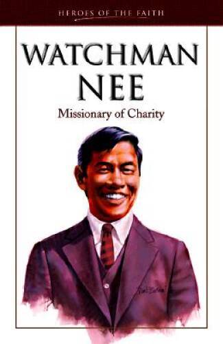 Watchman Nee: Man of Suffering (Heroes of the Faith (Barbour - VERY ...