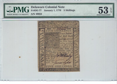 Delaware Colonial Currency 5 Shillings DE77 Jan 1, 1776 PMG 53 AU EPQ ...