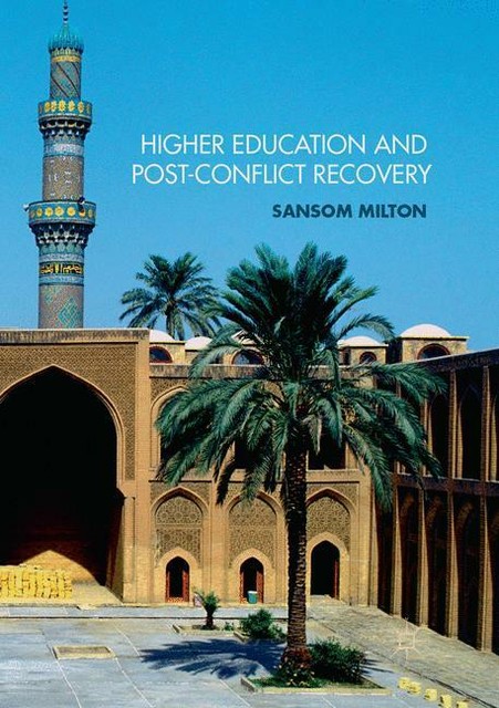 Higher Education And Post-Conflict Recovery von Sansom Milton (2018 ...