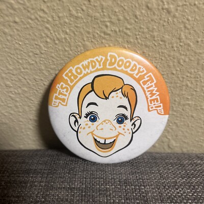 HOWDY DOODY PIN ITS HOWDY DOODY TIME | eBay