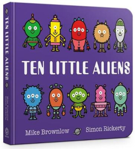 Ten Little Aliens Board Book by Mike Brownlow | eBay