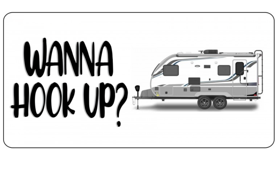 WANNA HOOK UP TRAILER WHITE USA MADE METAL LICENSE PLATE | eBay