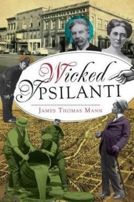 James Thomas Mann Wicked Ypsilanti (Poche) | eBay
