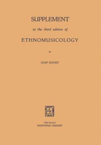 Supplement to the Third Edition of Ethnomusicology by Jaap Kunst (1960 ...