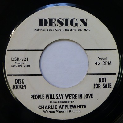 CHARLIE APPLEWHITE 45 People Will Say.../All Through the Day DESIGN pop ...