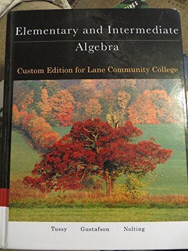 Elementary and Intermediate Algebra Custom Edition for Lane Commu ...