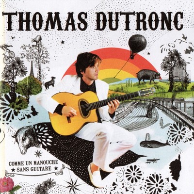 Comme Un Manouche Sans Guitare de Thomas Dutronc | eBay