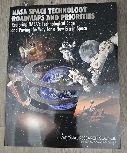 NASA Space Technology Roadmaps and Priorities : Restoring NASA's ...