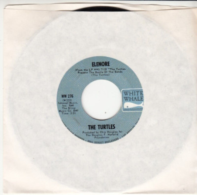 THE TURTLES - ELENORE - ORIGINAL WHITE WHALE RECORDS 45 - GREAT SHAPE ...