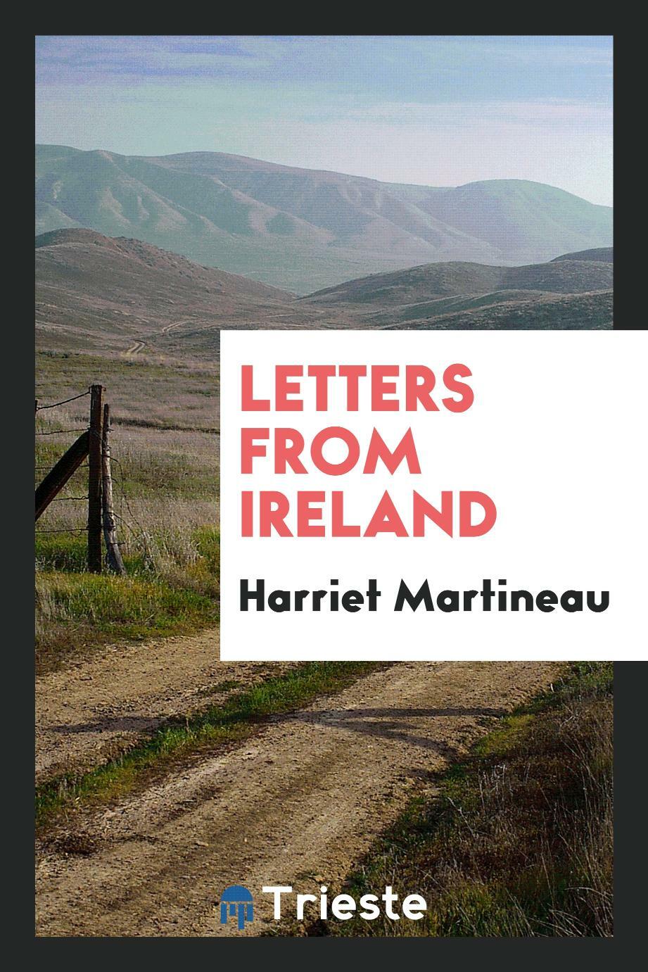 Letters From Ireland Harriet Martineau